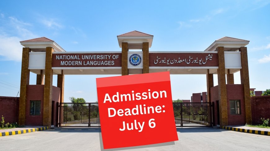 NUML Admissions Fall 2026 Open: Apply Online Before the July 6 Deadline ...